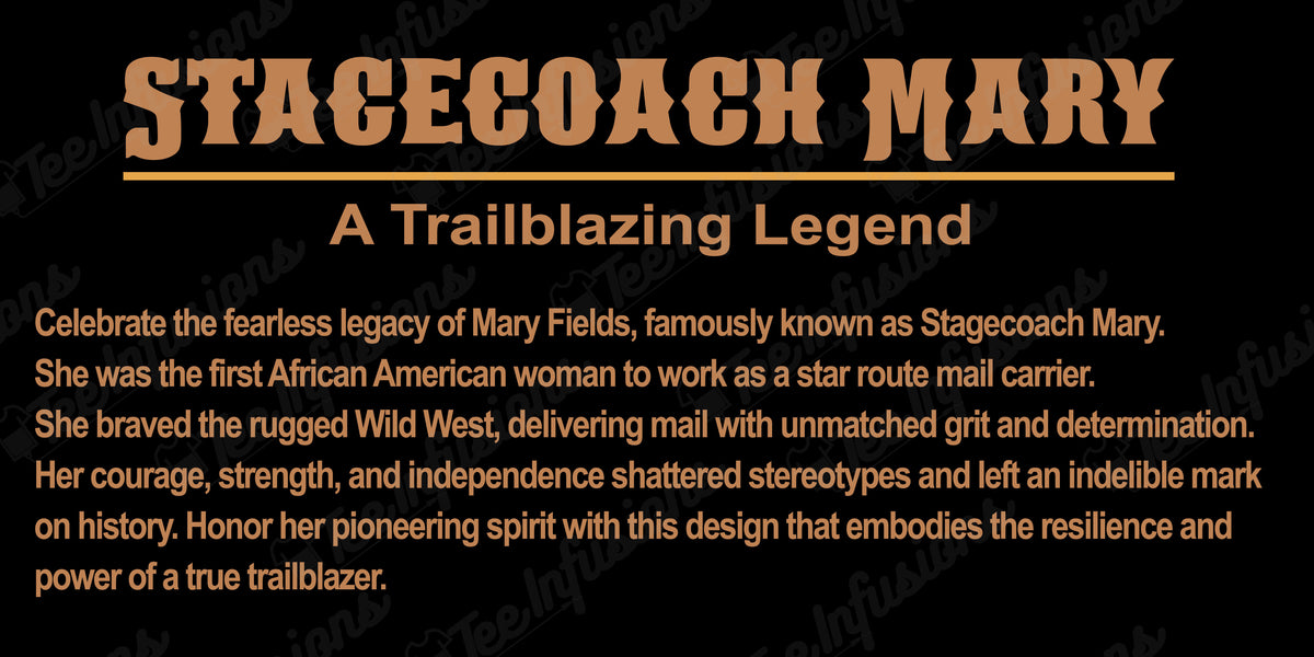 Stagecoach Mary: A Trailblazing Legend – Tee Infusions